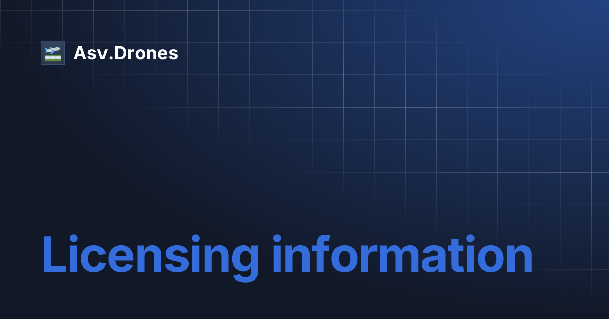 Licensing information | Asv.Drones