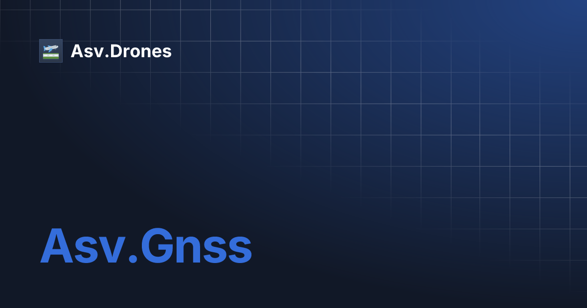 Asv.Gnss | Asv.Drones